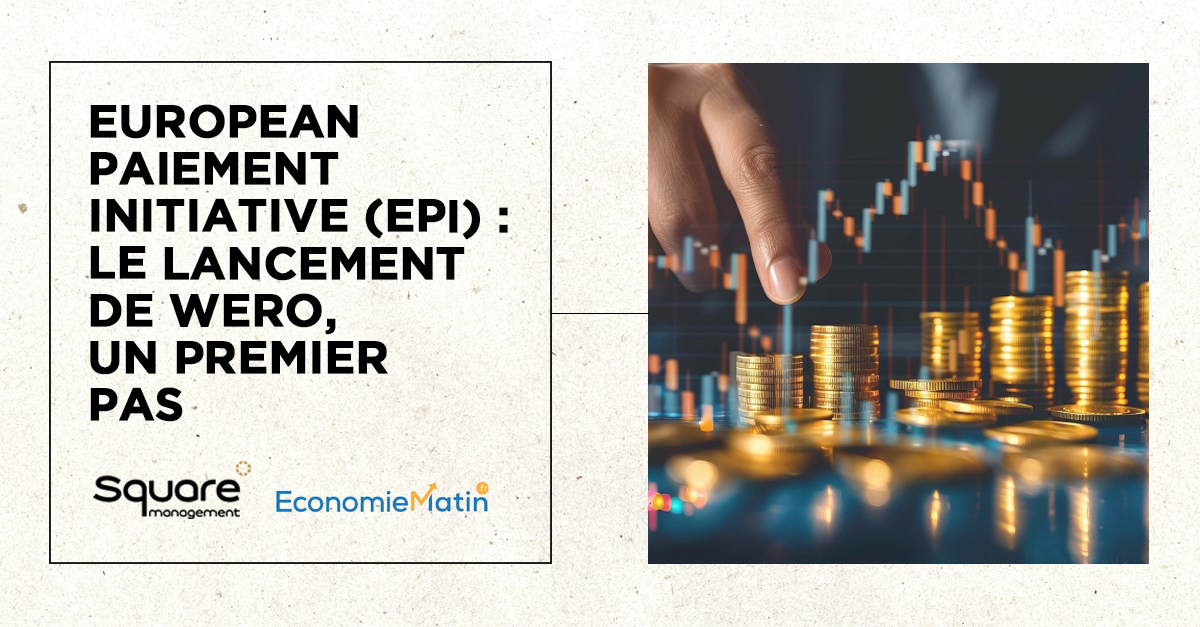 Square Management - European Paiement Initiative (EPI) : le lancement ...